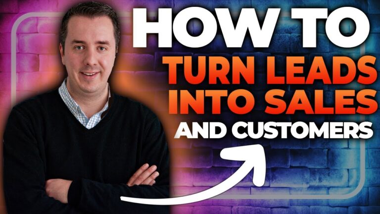 How To Turn Leads Into Sales And Customers - Blog